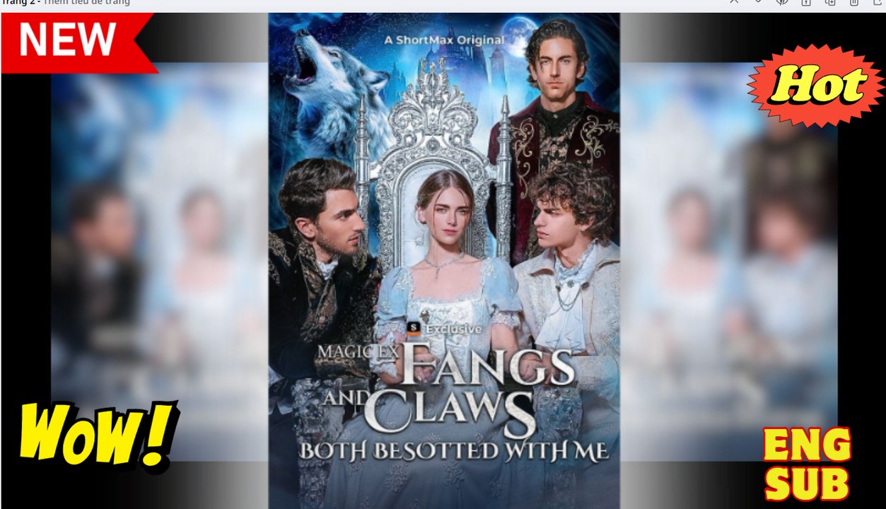 MAGIC EX - FANGS and CLAWS both besotted with ME FULL DRAMA 2026 ...