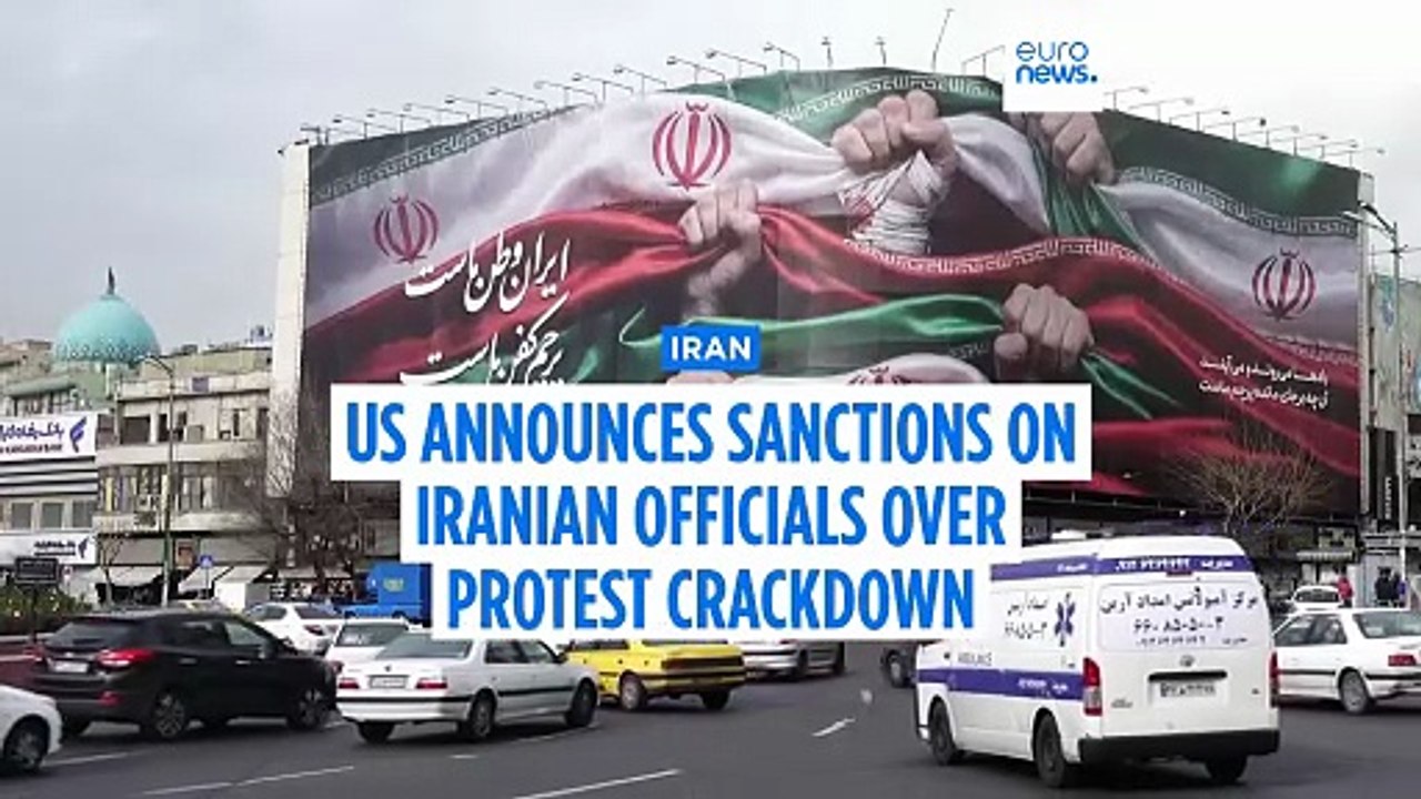 US sanctions Iranian officials accused of repressing protests against ...
