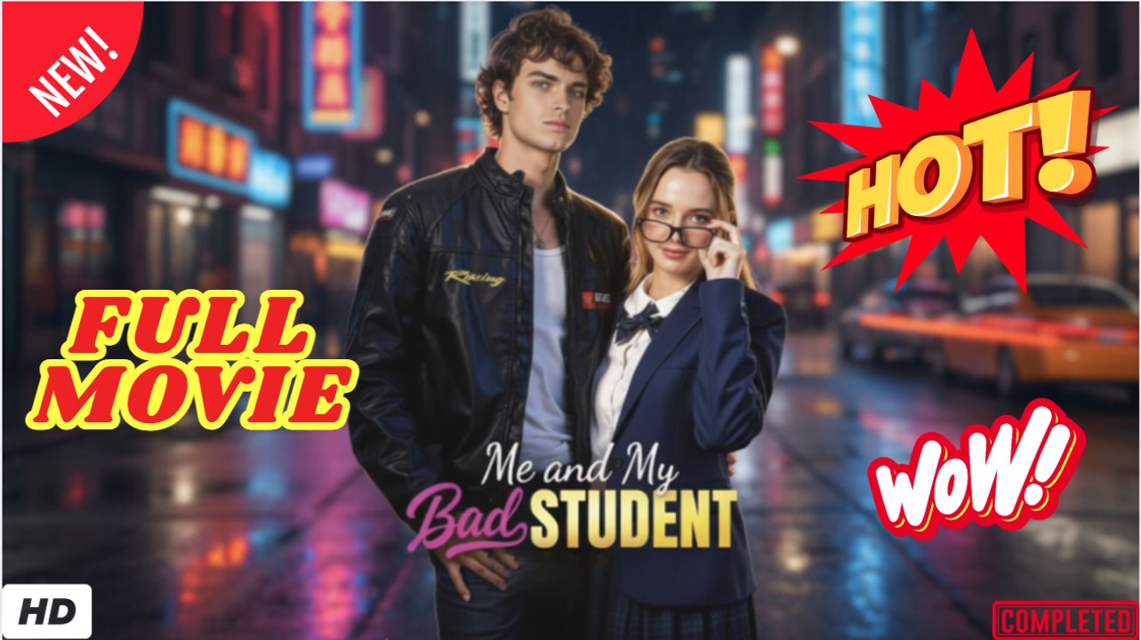 🍎🔥💥 Me And My Bad Student - FULL MOVIES 2026 - video Dailymotion
