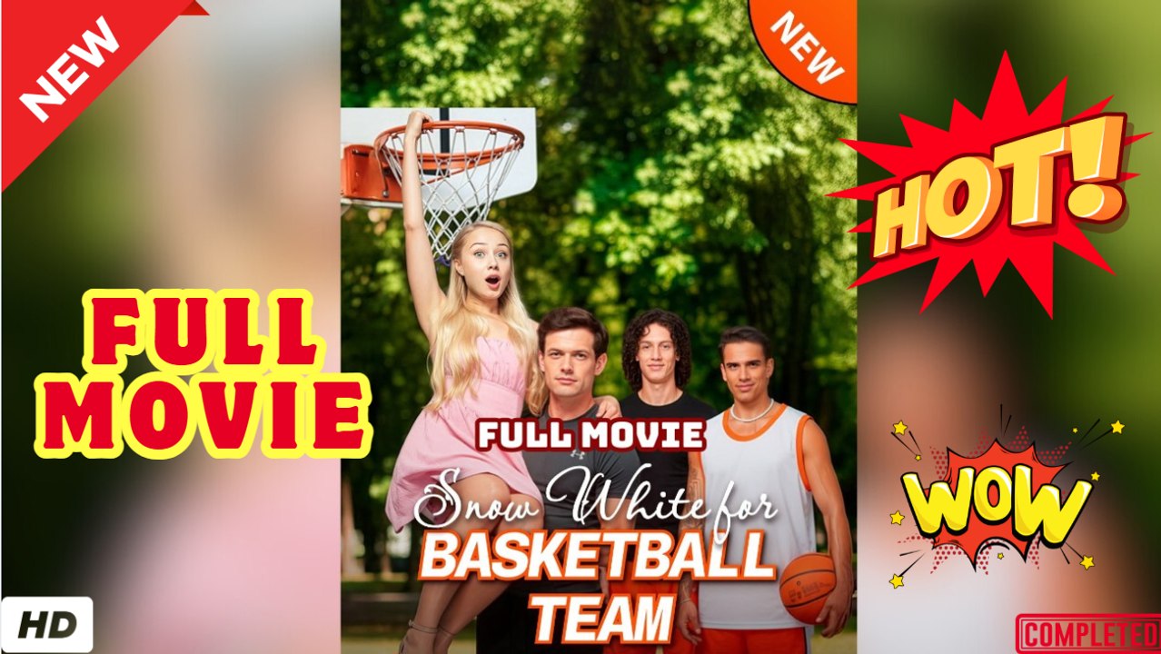 ♥️🌟 Snow White For Basketball Team Full Movie - video Dailymotion