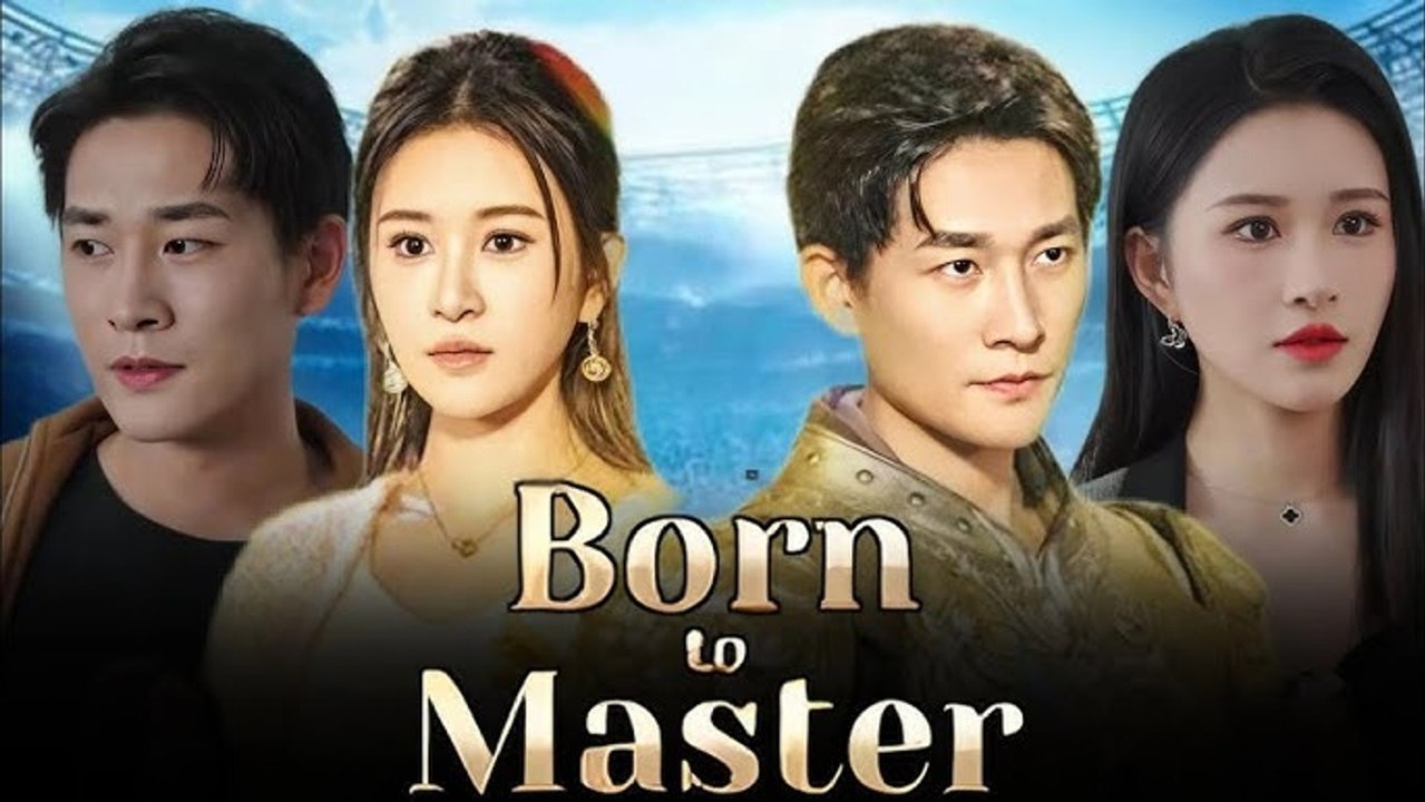 Born To Master - Full Movie - video Dailymotion