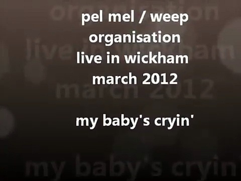 PEL MEL (JUDY 'JUDE' McGEE) - Weep / My Baby's Crying (Live Wickham ...
