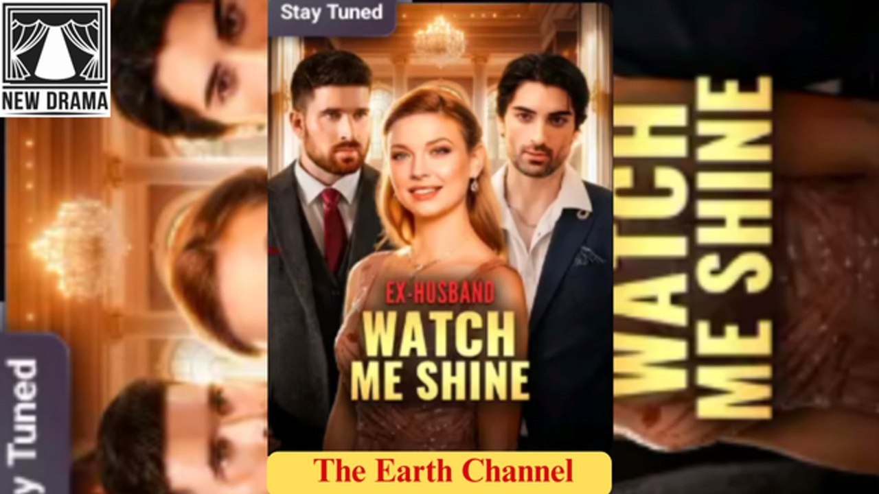 Ex-Husband, Watch Me Shine - Full English Sub - video Dailymotion