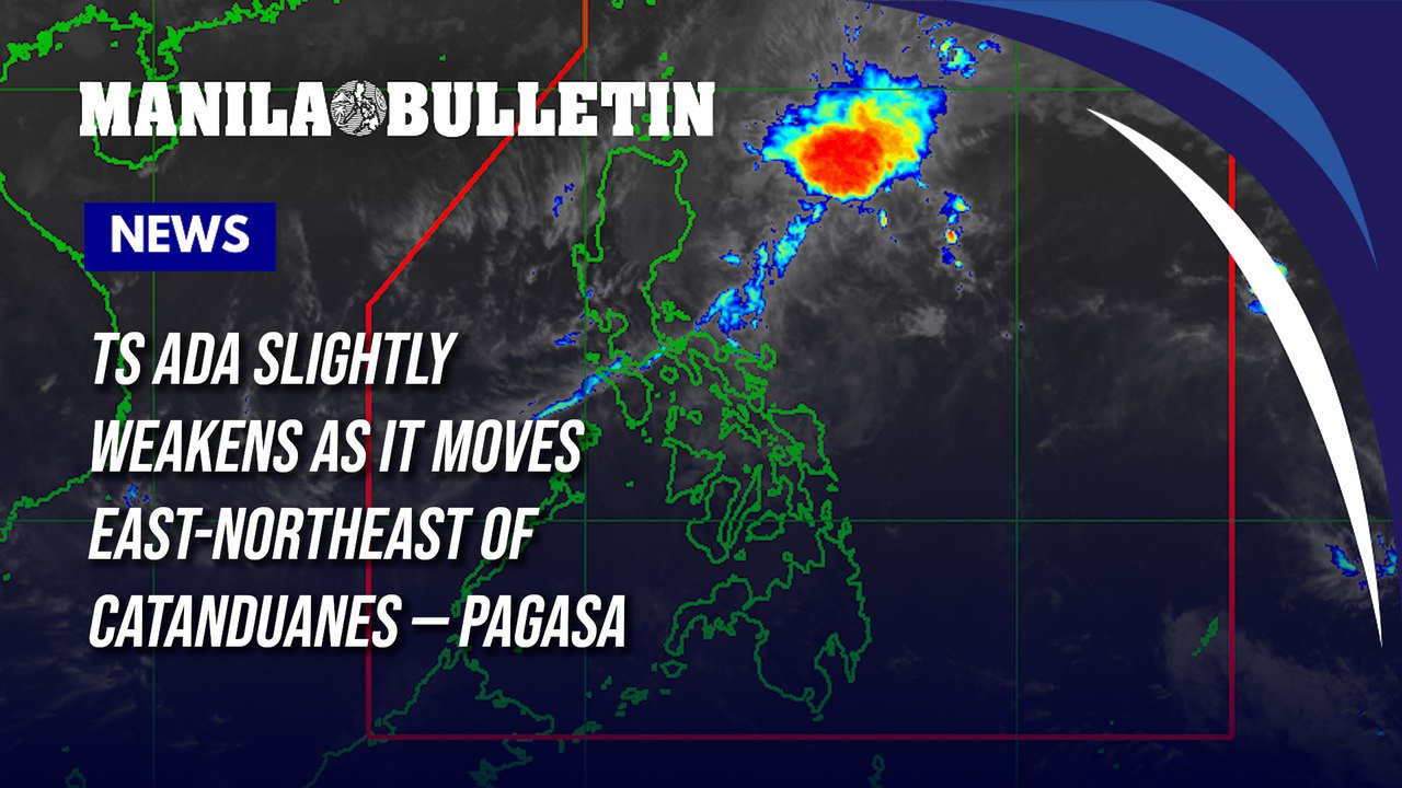 TS Ada slightly weakens as it moves east-northeast of Catanduanes ...