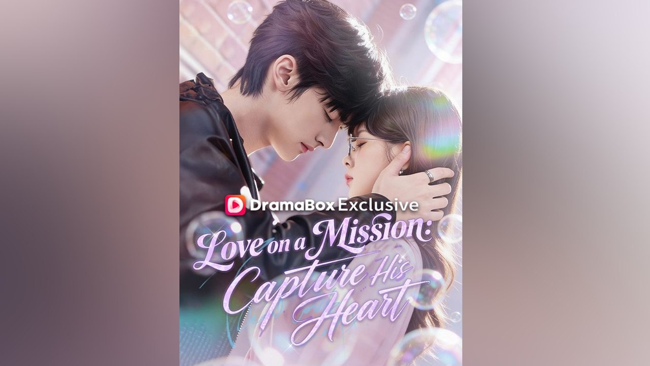 Love on a Mission Capture His Heart - Full Episode - Vídeo Dailymotion
