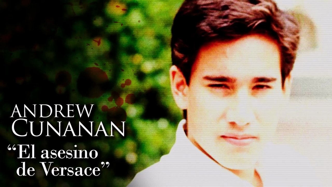 ANDREW CUNANAN - 'EL ASESINO DE VERSACE' - Vídeo Dailymotion