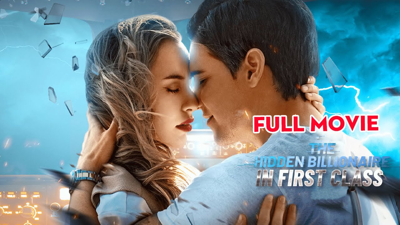The Hidden Billionaire In First Class - Full Movie - video Dailymotion