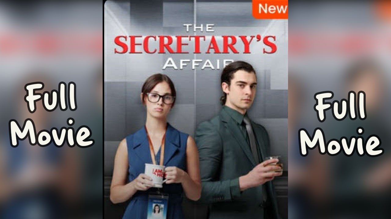 The Secretary's Affair Full Movie - video Dailymotion