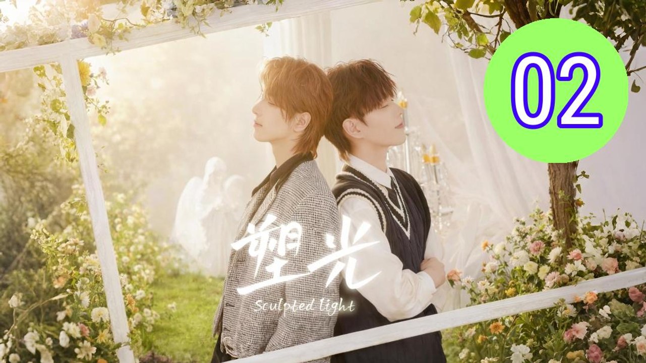 Sculpted Light Episode 2 Engsub - video Dailymotion
