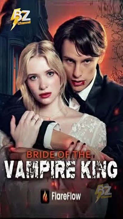 Bride Of The Vampire King#FULL EPISODE - video Dailymotion