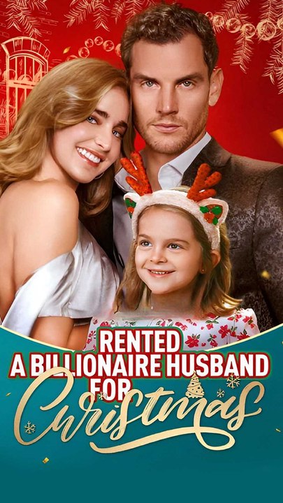 Rented a Billionaire Husband for Christmas – Full HD Movie | Eng Sub ...