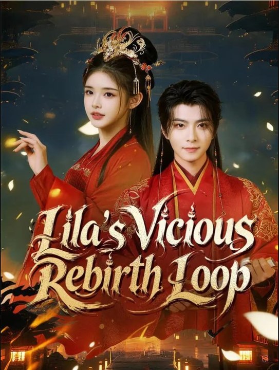 Lila’s Vicious Rebirth Loop - Full Movies English Sub - video Dailymotion
