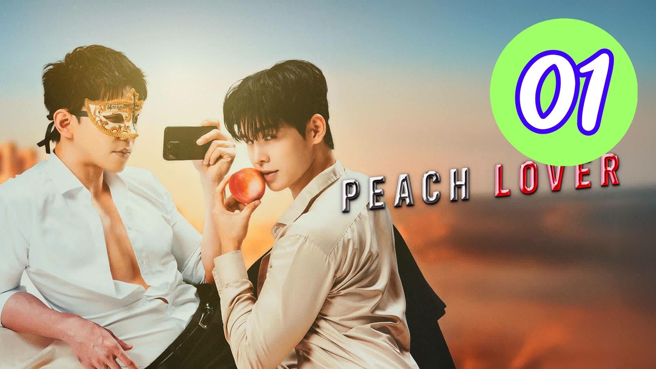 Peach Lover Episode 1 Engsub - video Dailymotion