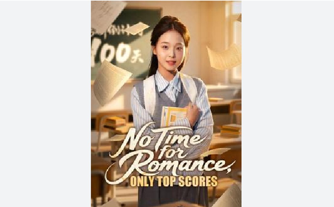 No Time for Romance, Only Top Scores - Full Movies English Sub - video ...