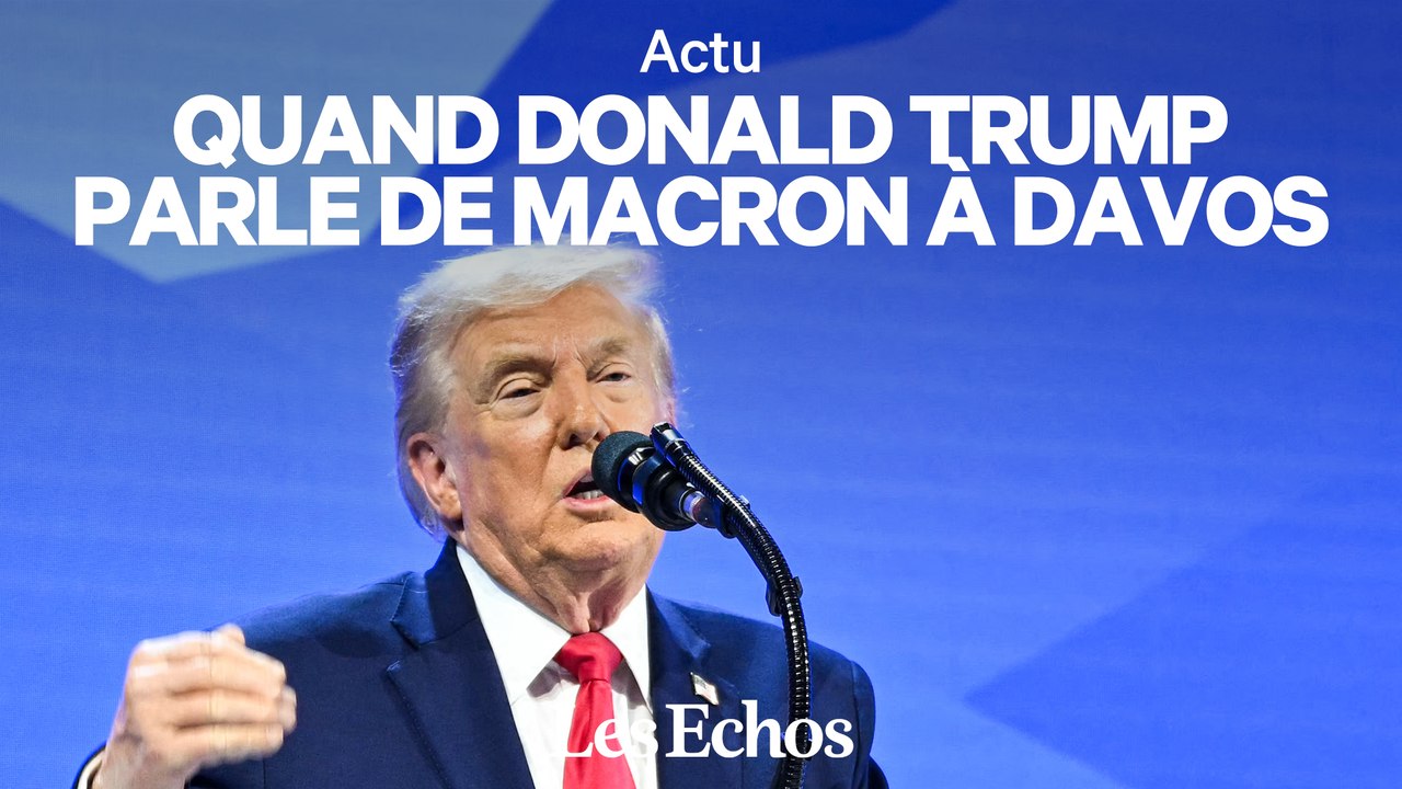 Quand Donald Trump parle de Macron à Davos - Vidéo Dailymotion