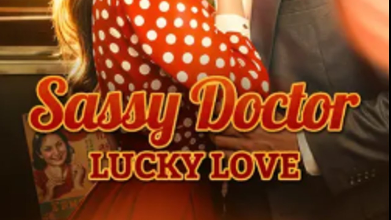 Sassy Doctor, Lucky Love - video Dailymotion
