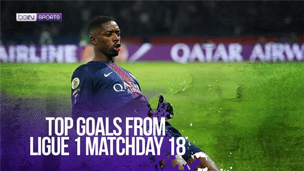 Top Goals from Matchday 18 | Ligue 1 | beIN SPORTS USA - video Dailymotion