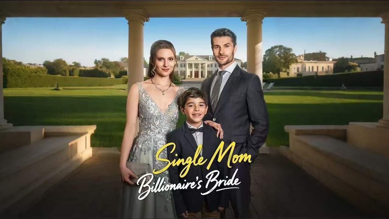 Single Mom, Billionaire's Bride (2026) - FULL HD [Eng Sub] - video ...