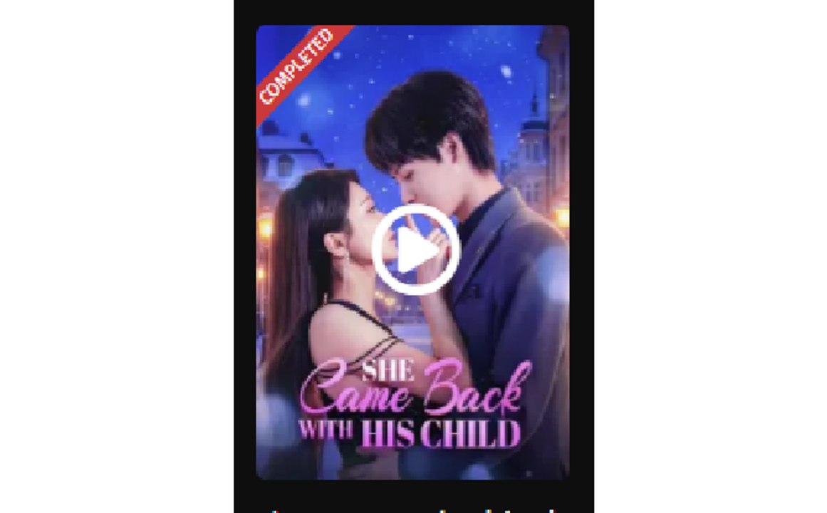 She Came Back With His Child - Full Movies English Sub - video Dailymotion