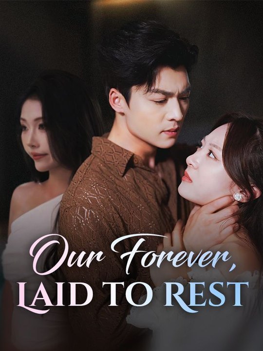 Our Forever, Laid to Rest (DUBBED) - video Dailymotion