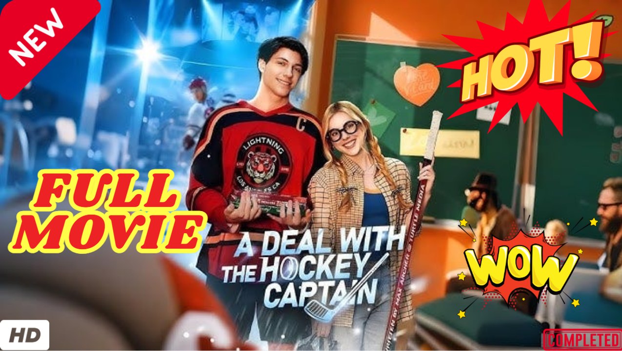 ⭐🍉💚 A Deal With The Hockey Captain - FULL MOVIES - video Dailymotion