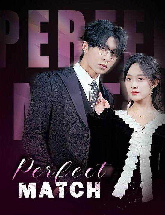 Perfect Match - video Dailymotion