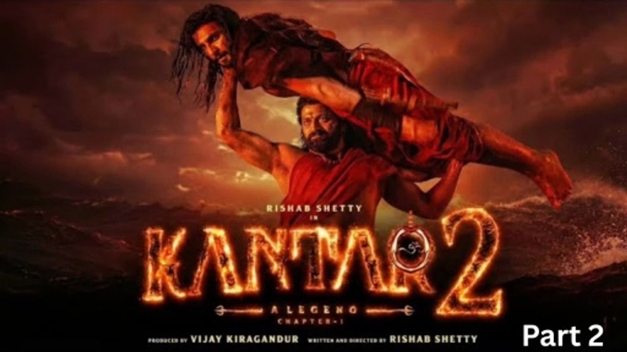 Kantara 2 Full Movie Part 2 | Hindi Dubbed | Rishab Shetty Action Drama ...