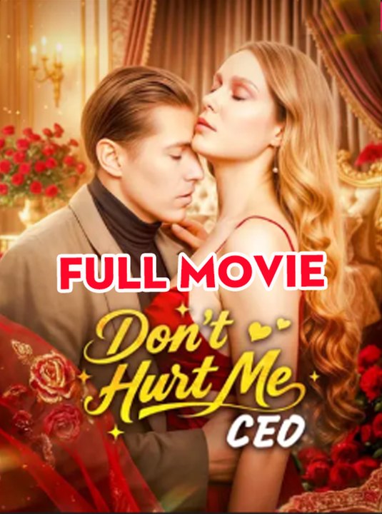 Don't Hurt Me, Ceo (2026) - FULL HD [Eng Sub] - video Dailymotion