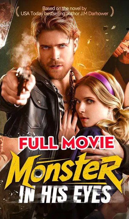 Monster In His Eyes - Full Movie - video Dailymotion