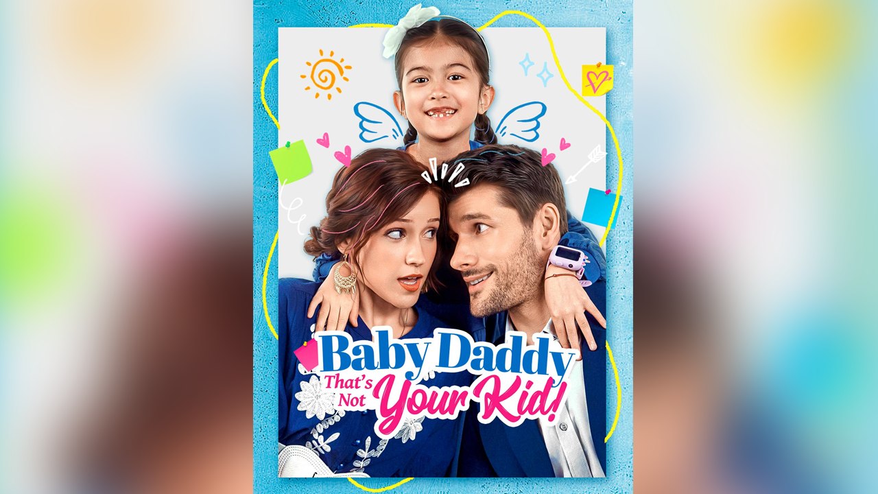 Baby Daddy That's Not Your Kid - Full Movie - video Dailymotion