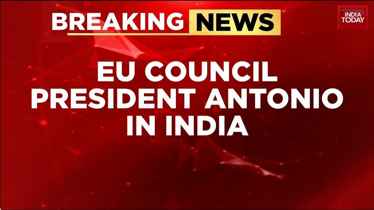 EU President Antonio Costa Visits India Ahead of Republic Day, 'Mother ...