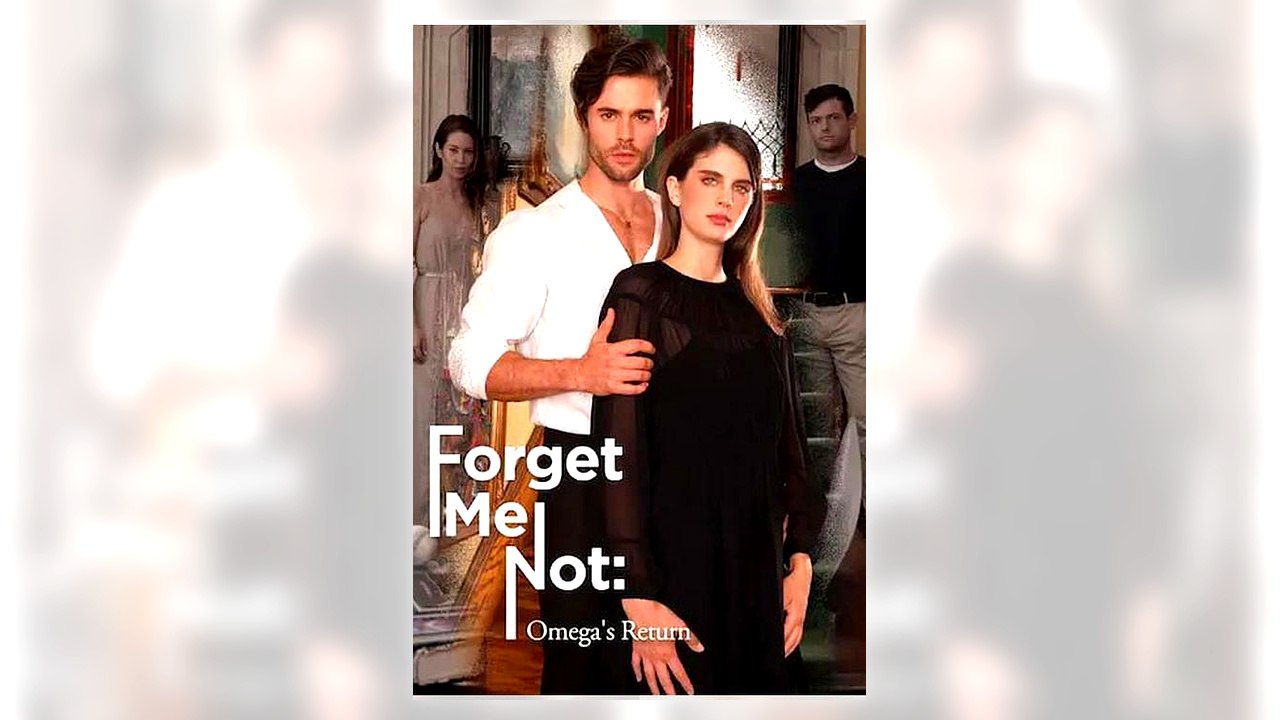 Forget Me Not - Omega’s Return full movie - video Dailymotion