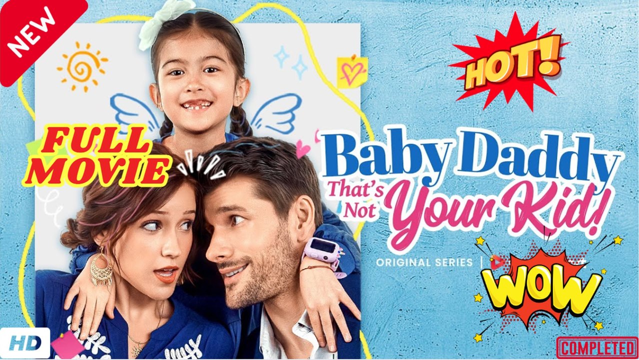 ♥️🍏💥 Baby Daddy That's Not Your Kid! FULL VERSION #High Quality - video ...