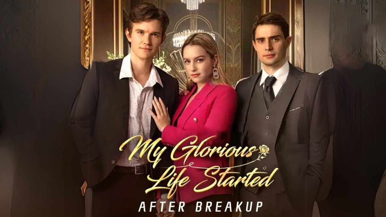 My Glorious Life Started After Breakup Isode - video Dailymotion