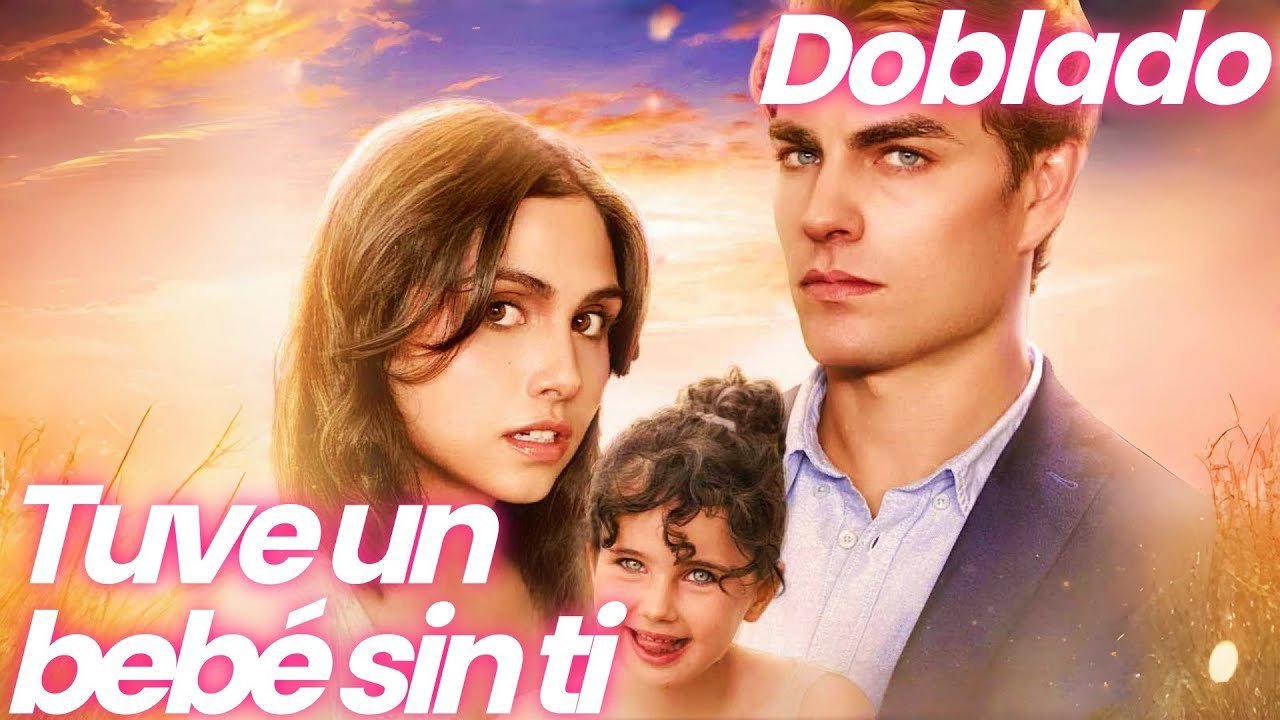 Tuve Un Bebé Sin Ti PelíCula Completo - video Dailymotion
