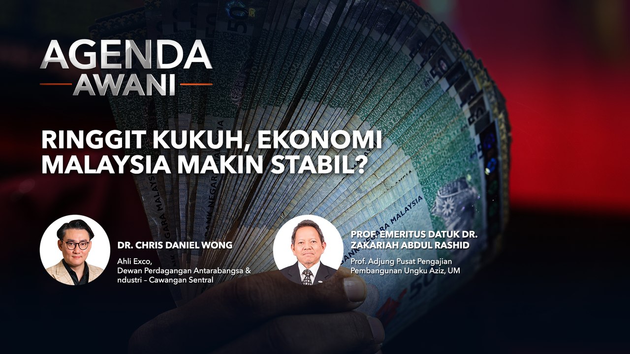 Agenda AWANI: Ringgit Kukuh, Ekonomi Malaysia Makin Stabil? - Video ...