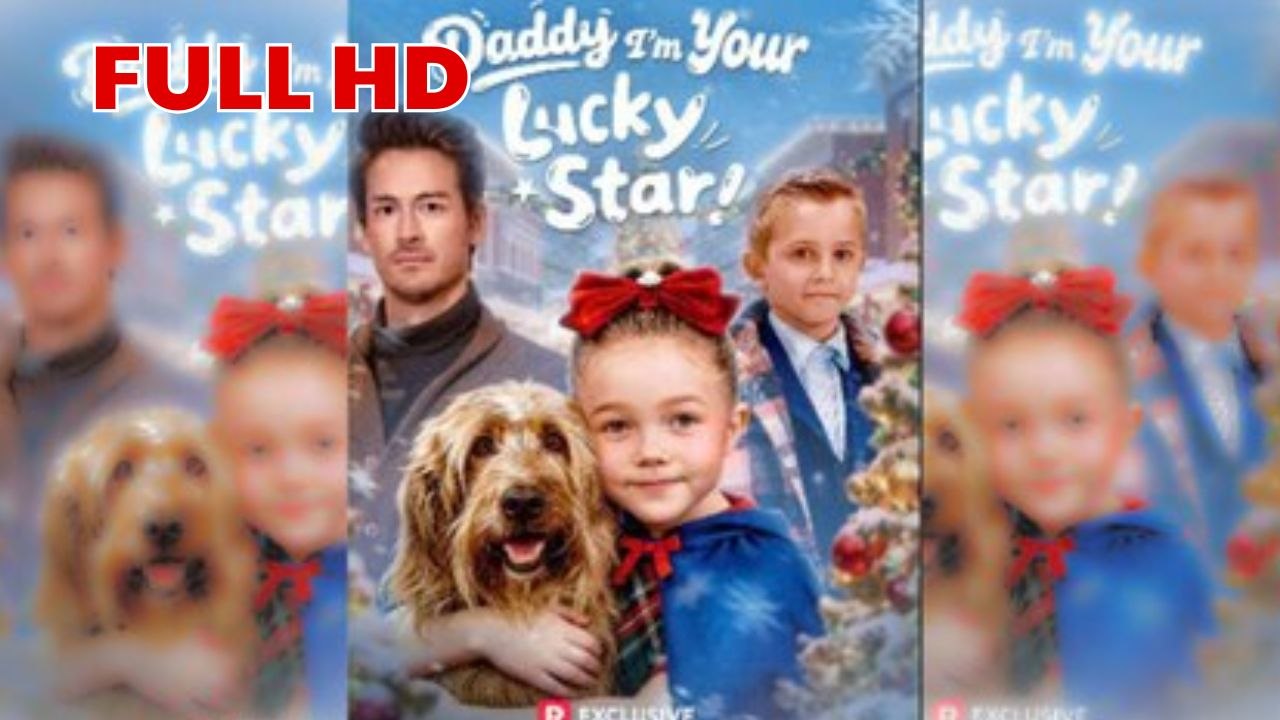 Daddy I'm Your Lucky Star Full hd - video Dailymotion