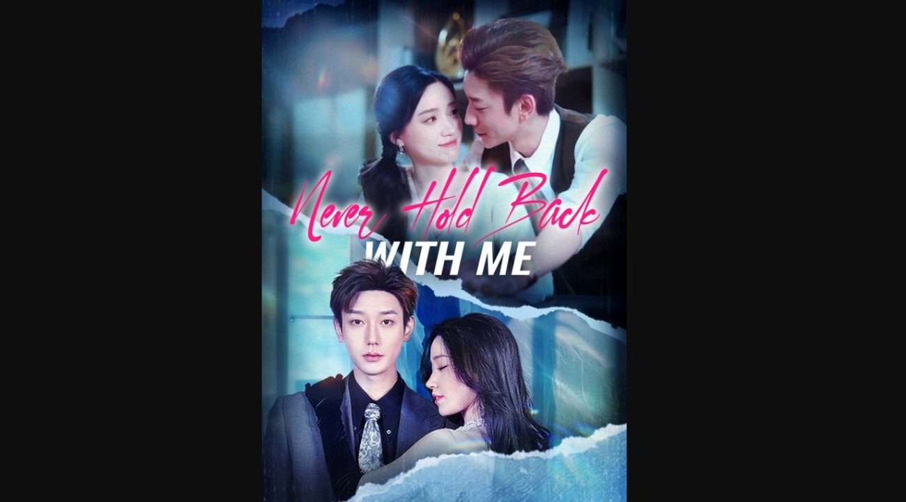 Never Hold Back With Me - video Dailymotion