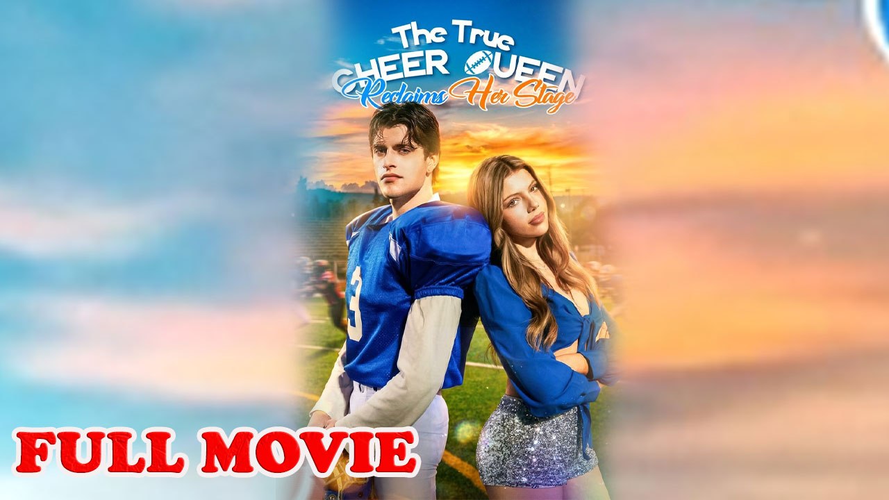 The True Cheer Queen Reclaims Her Stage #FULLMOVIE - video Dailymotion