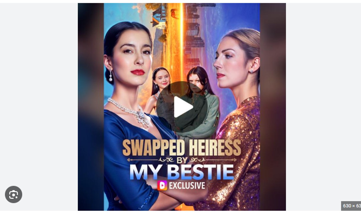 Swapped Heiress by My Bestie Full Movies English Sub - video Dailymotion