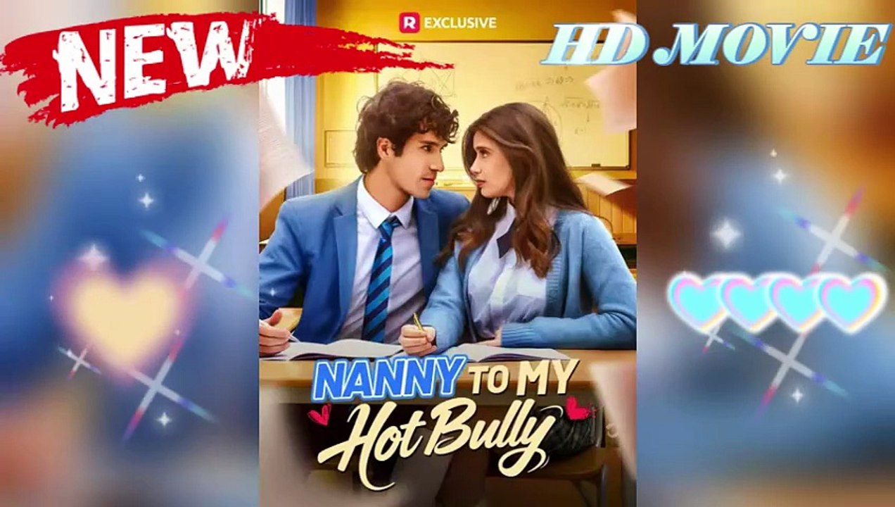 Nanny to My Hot Bully | Full Movie HD - Best Drama ShortFilms Hot ...