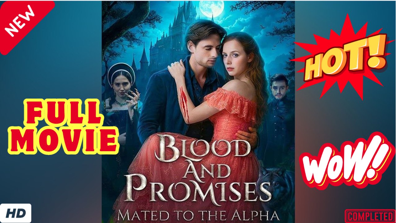 🍎🔥💥 Blood And Promises Mated To The Alpha (2026) - FULL - video Dailymotion