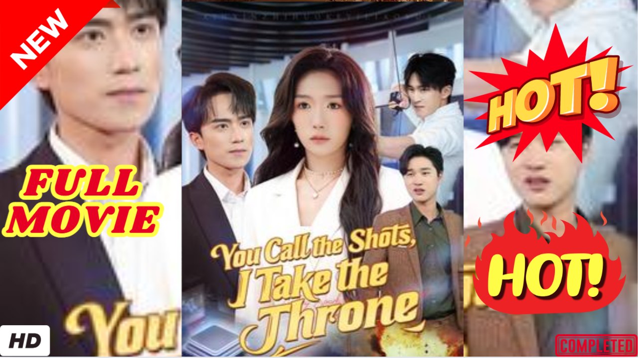 🍎🔥💥 You Call the Shots, I Take the Throne (2026) - FULL - video Dailymotion