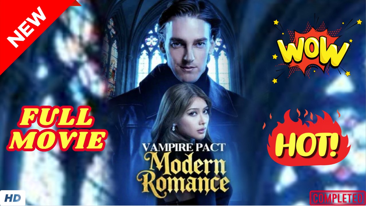 🍎🔥💥 Vampire Pact, Modern Romance (2025) - video Dailymotion