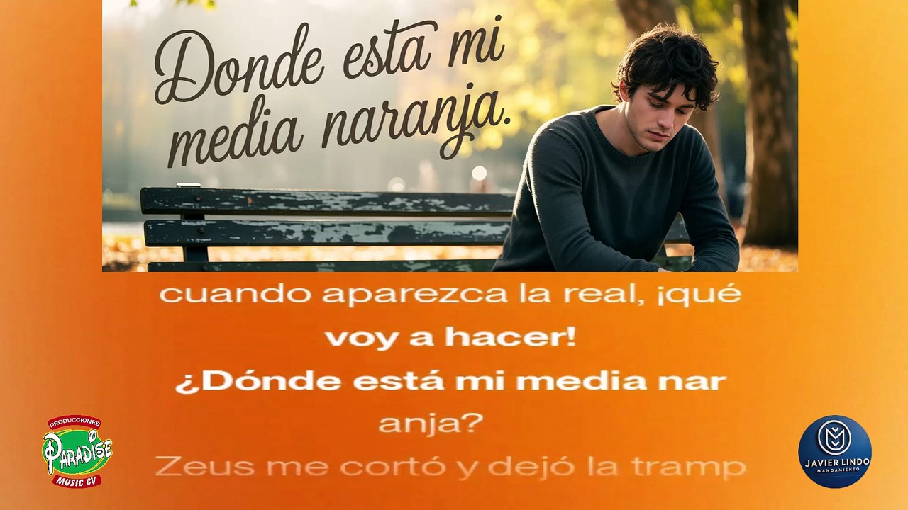 DONDE ESTA MI MEDIA NARANJA AUTOR JAVIER LINDO M. - Vídeo Dailymotion