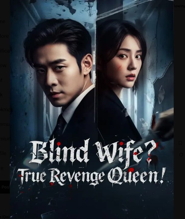 Blind Wife True Revenge Queen - Full Movies English Sub - video Dailymotion