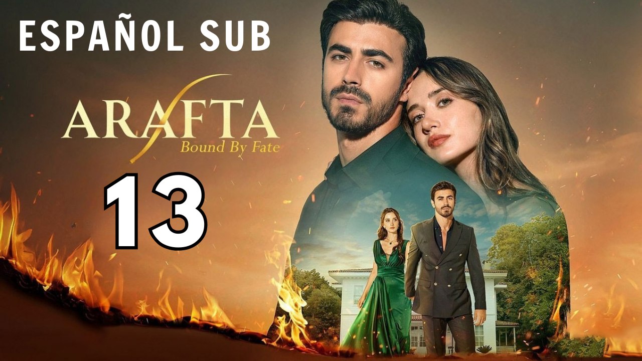 Arafta - Episode 13 ( SUB Español) | Full Episode - video Dailymotion