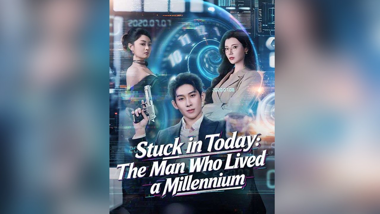 Stuck In Today The Man Who Lived A Millennium - Full Movie - video ...