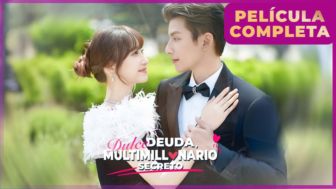 Dulce Deuda, Multimillonario Secreto (Doblado) en Español - Vídeo ...