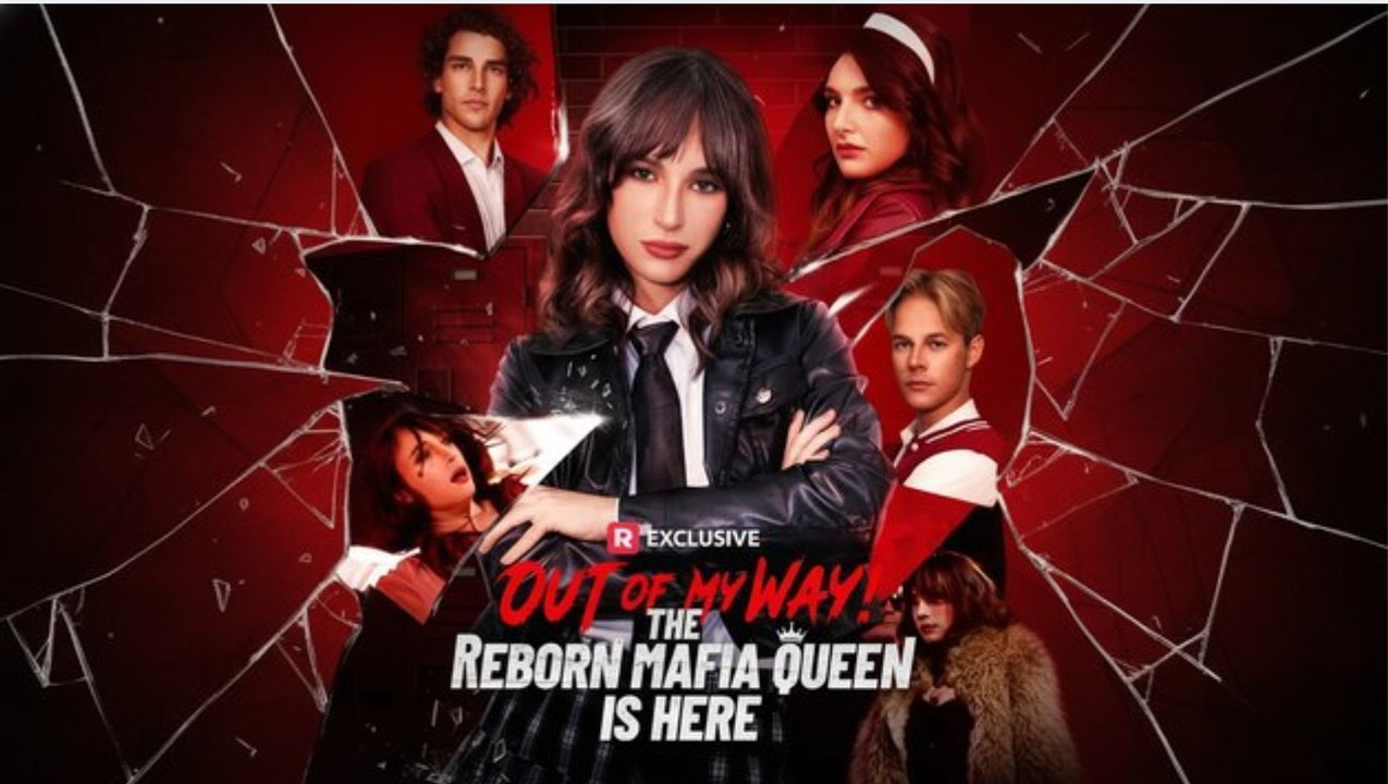 Out Of My Way! The Reborn Mafia Queen Is Here Englishsub - Full Movie ...